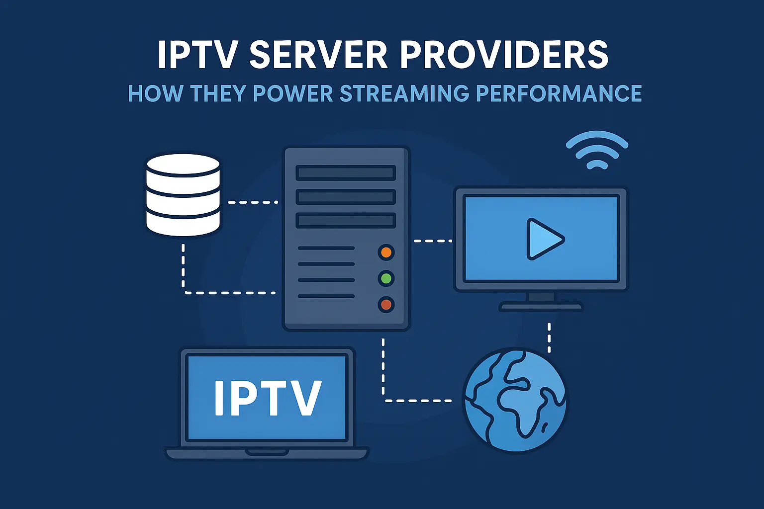 Top 7 Powerful IPTV Server Providers for Superior Streaming Performance